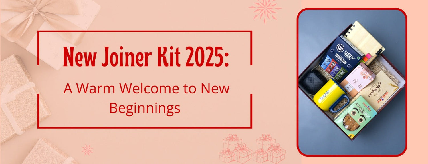 New Joiner Kit 2025: A Warm Welcome to New Beginnings