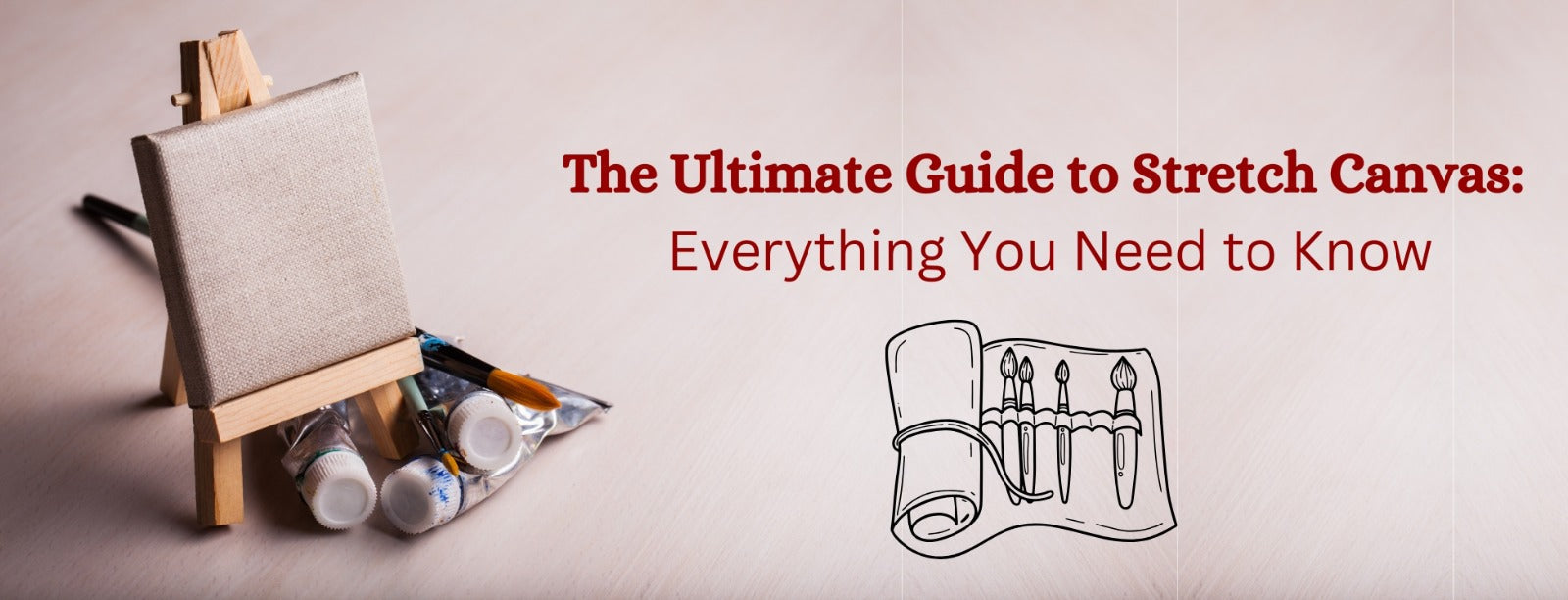 The Ultimate Guide to Stretch Canvas: Everything You Need to Know